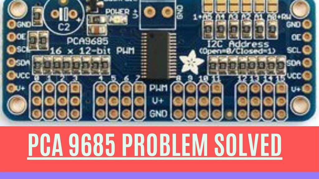 Pca 9685 I Smelled The Magic Dust General Guidance Arduino Forum