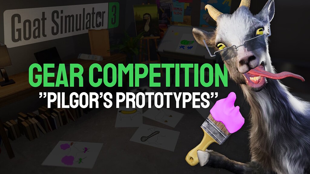 Gear Competition: Pilgor's Prototypes - News - Goat Simulator 3