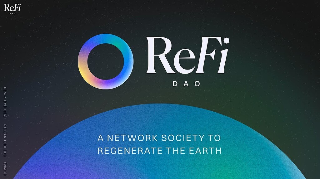 🔵 ReFi DAO 2.0 - A Network Society to Regenerate the Earth - Public Good Projects Discussion ...