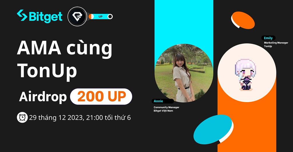 AMA - 「Dec - 29 - 2023 21:00 GMT+7」w/ Bitget Vietnam - AMA cùng với TonUP - General - TonUP ...