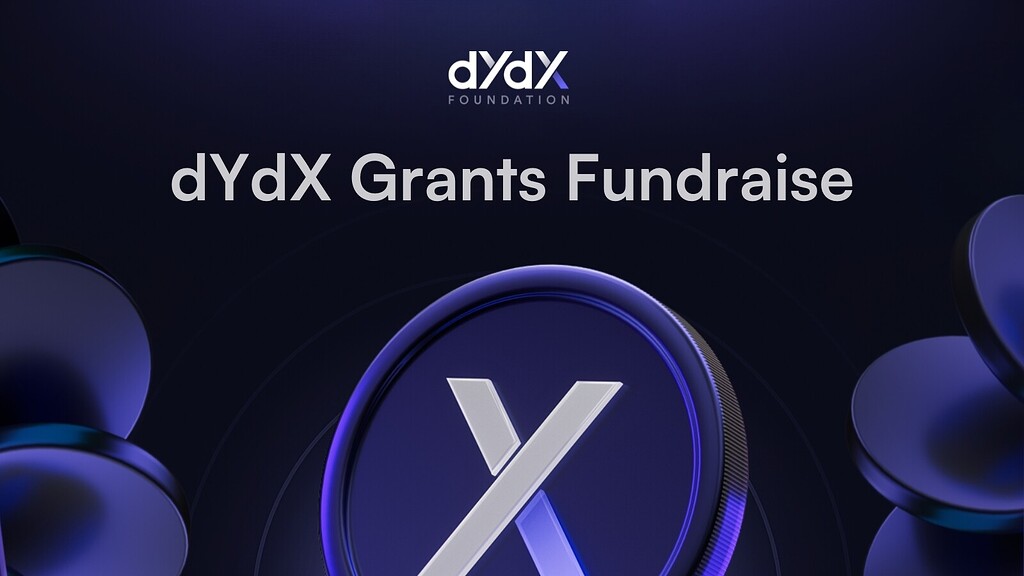 [DRC] dYdX Foundation Grants Proposal - Proposals - dYdX Community Forum - Governance, Proposals ...