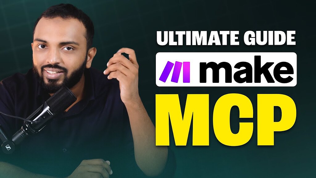 How to Use MCP in Make.com? Step by Step Guide - Showcase - Make Community