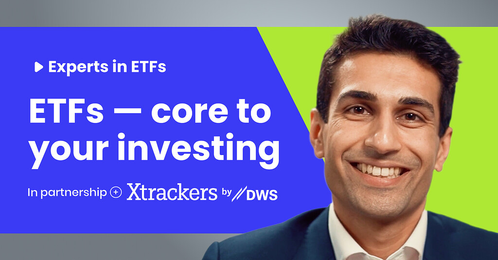 Experts in ETFs Series - Part 1 - All things ETFs with Xtrackers by DWS ...