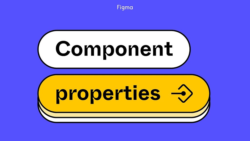 Component Properties: Feature Request - Feature requests - Penpot Community