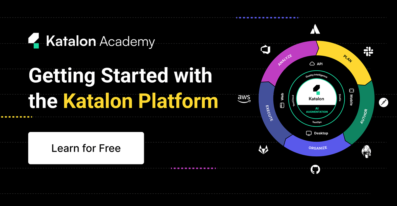 Getting Started with the Katalon Platform: Creating Your First Project - Product Insights ...