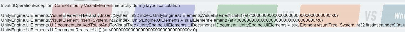InvalidOperationException: Cannot modify VisualElement hierarchy during layout calculation ...