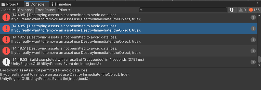 Destroying Assets is not permitted to avoid data loss - Questions & Answers - Unity Discussions