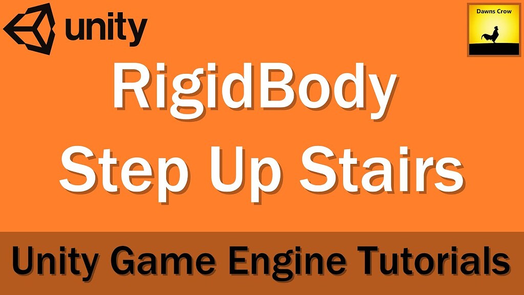Unity 3d Rigidbody going up stairs - Unity Engine - Unity Discussions