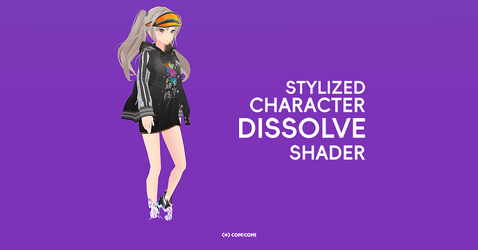 【released】 Stylized Character Dissolve Shader Shader Community Showcases Unity Discussions 