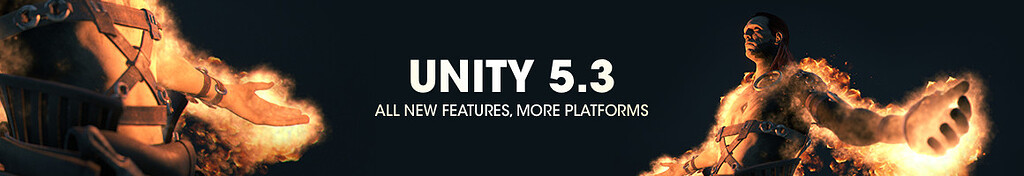 5.3 released - Page 20 - News & General Discussion - Unity Discussions