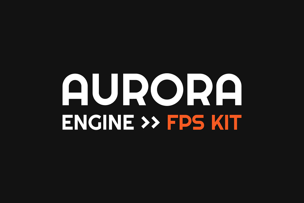 Aurora Engine - FPS Engine for PC, Consoles and Mobile Games | Multiplayer Support! - Page 9 ...