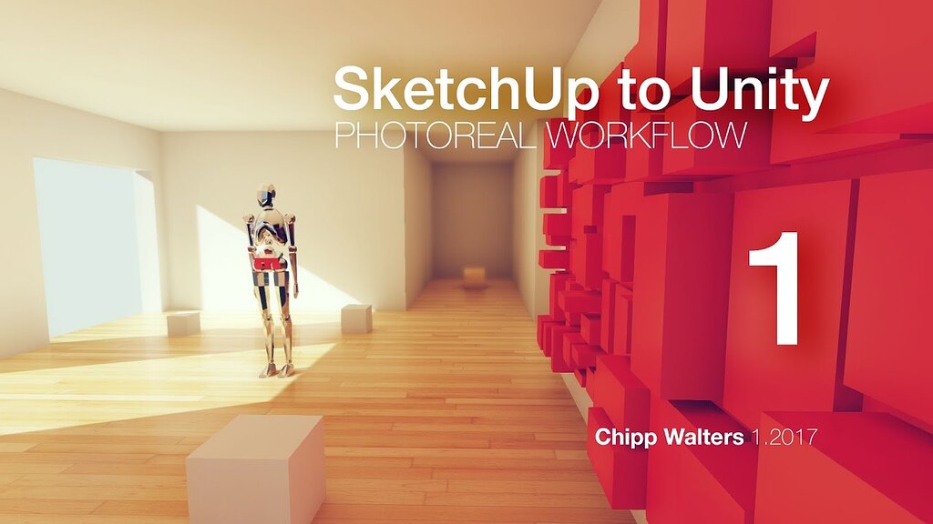 Realtime ArchViz: SketchUp to Unity Workflow - Unity Engine - Unity Discussions