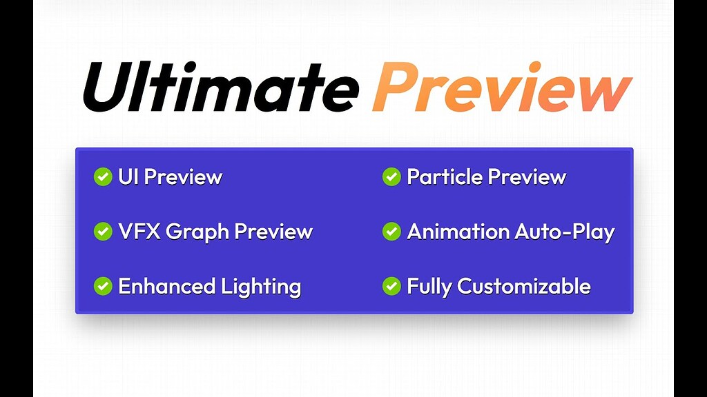 [RELEASED] Ultimate Preview Window (Preview UI, Particles, VFX, Auto-Play Animation Clips ...