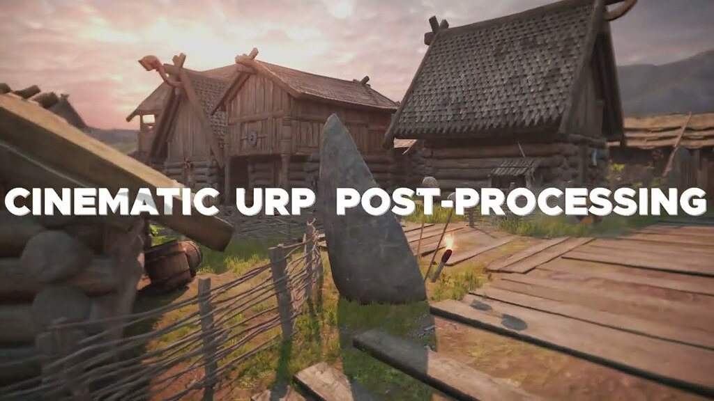 [RELEASED] Cinematic URP Post-Processing - The Power To Create ...