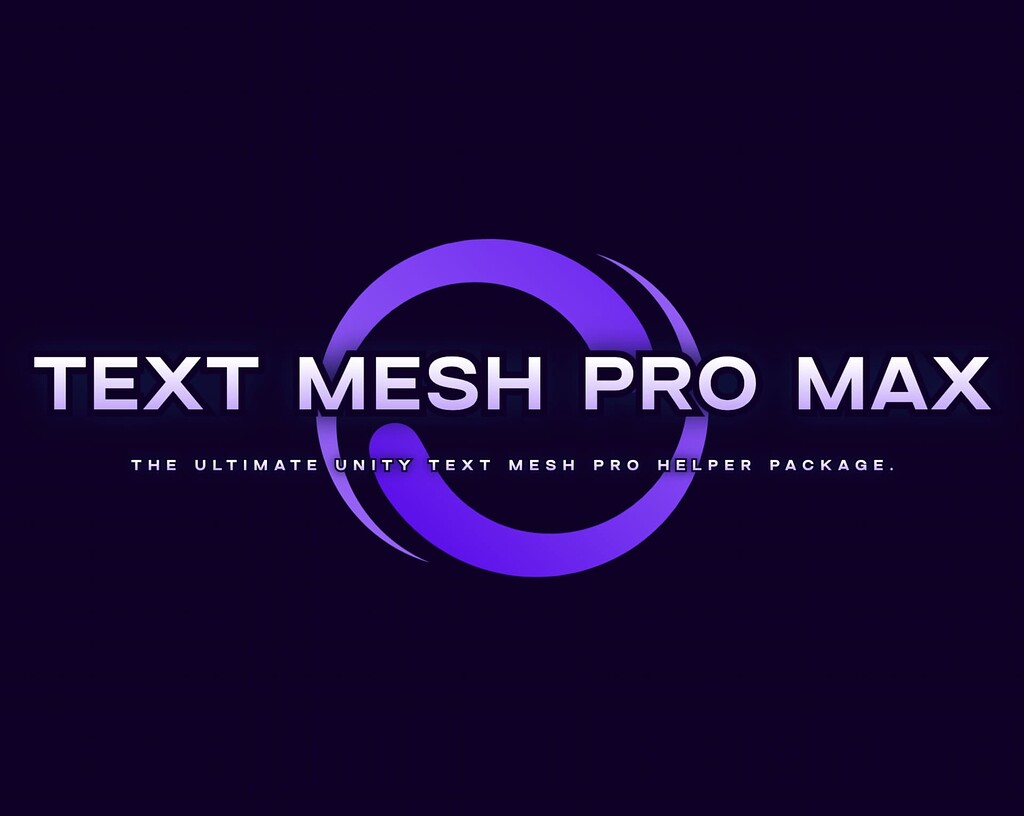 [WIP] Text Mesh Pro Max: About The ultimate Unity Text Mesh Pro helper package - Community ...