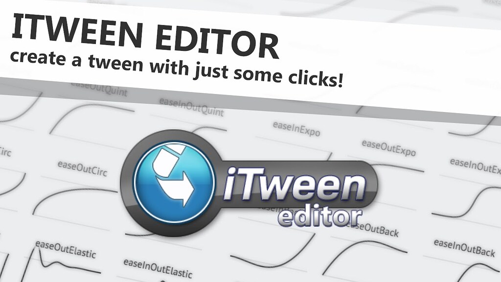 [FREE] ITween Editor - Tweens with NO CODE! - Community Showcases - Unity Discussions