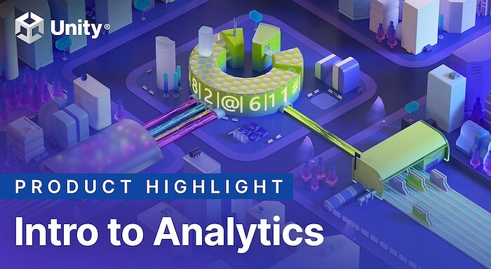 Best Practices to Unity Analytics for games - Unity Services - Unity Discussions