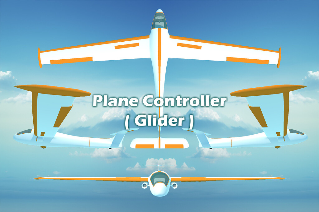 [RELEASED] Plane Controller (Glider) - FREE - Community Showcases - Unity Discussions