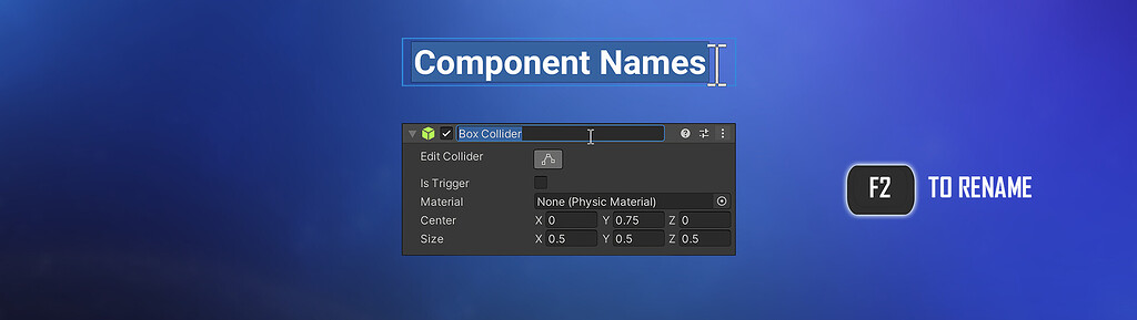 Component Names - Press F2 to Rename - Community Showcases - Unity ...