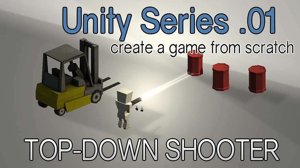 Create a game from scratch: Top-down Shooter - Learn Content - Unity Discussions