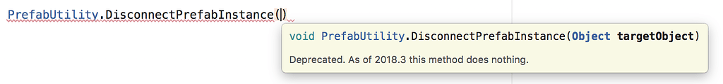 Change to PrefabUtility.DisconnectPrefabInstance() breaks it all ...