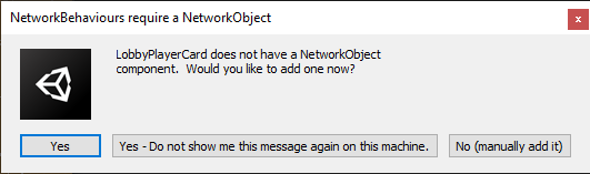 NetworkBehaviours require a Networkobject window on click - Unity Engine - Unity Discussions