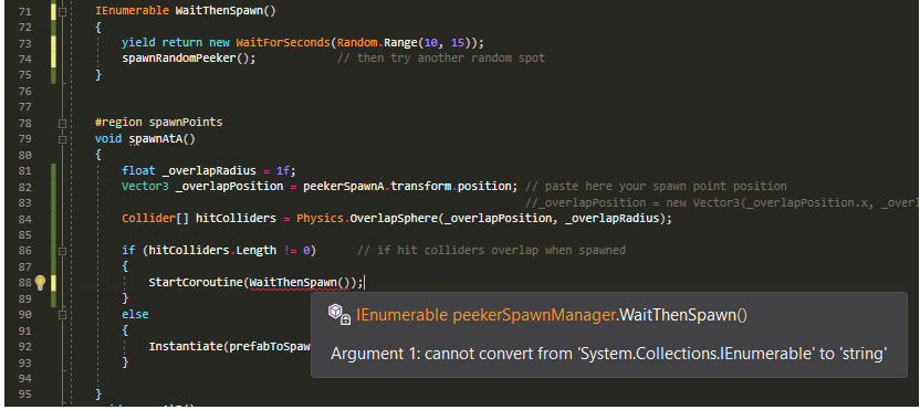 I can't start a coroutine. I get a weird message from visual studio ... I can't start a coroutine. I get a weird message from visual studio ...