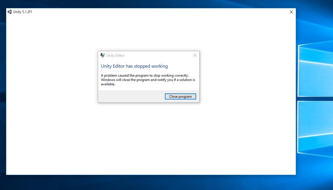 Unity Editor has stopped working on windows 10 - Unity Engine - Unity Discussions