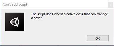 Error : The script don't inherit a native class that can manage a script. Generic classes ...