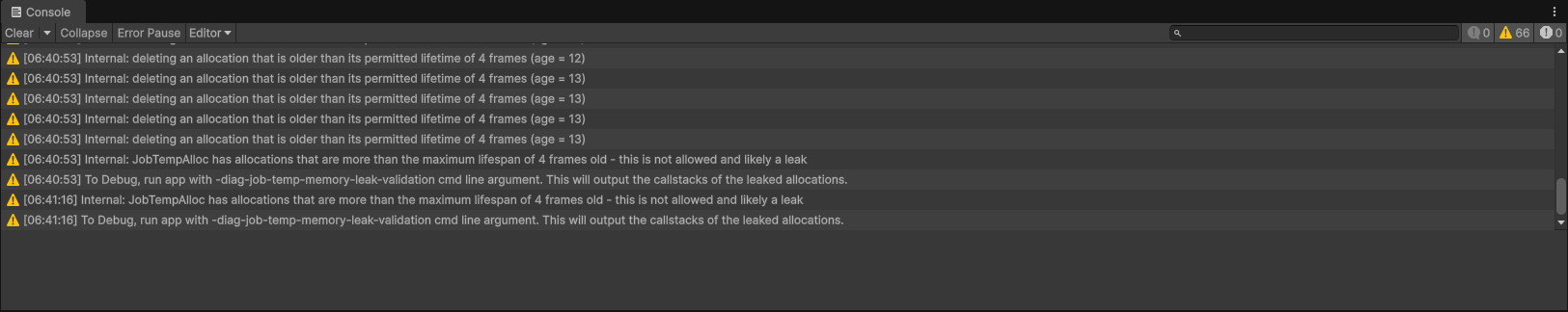 Internal: JobTempAlloc has allocations that are more than the maximum lifespan of 4 frames old ...