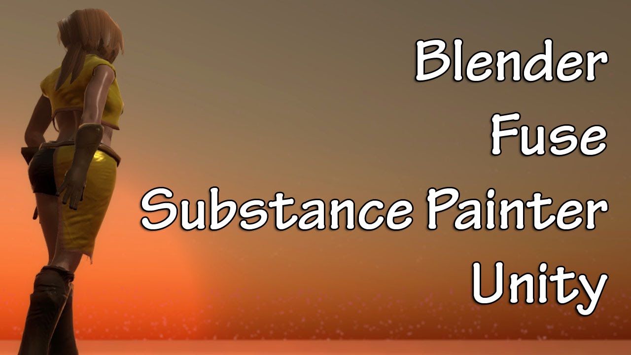 Video - 3D Model using Blender, Fuse and Substance Painter - Unity ...
